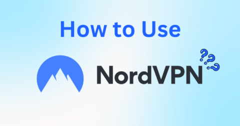 How to Use NordVPN: A Beginner's Guide in 2025