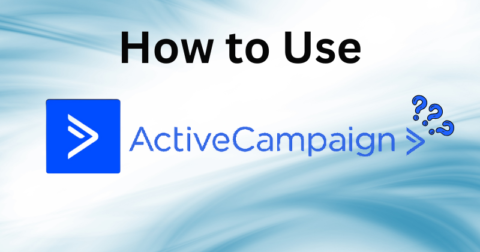 How to Use ActiveCampaign: CRM & Email Marketing in 2026?
