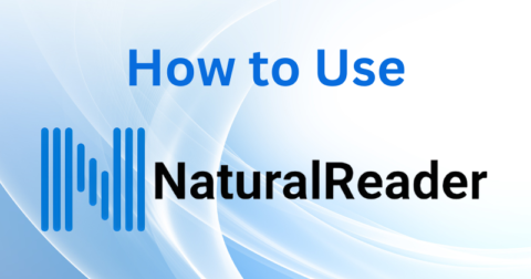 How to Use NaturalReader: A Beginner's Guide in 2025