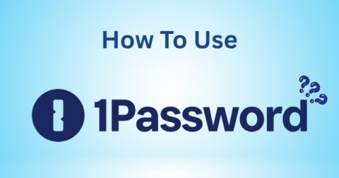 How to Use 1Password: Easy Setup Tutorial in 2025