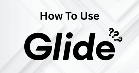How to Use Glide: Build Apps Without Code in 2026