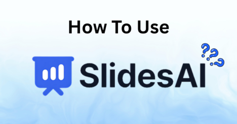 How To Use SlidesAI: A Step-by-Step Guide in 2025