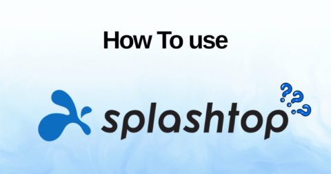 How to Use Splashtop: The Complete Guide of Remote Access in 2025